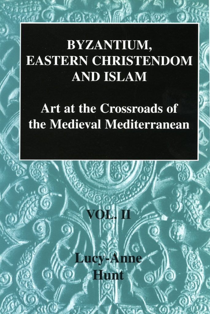 Byzantium, Eastern Christendom and Islam: Art at the Crossroads of the ...