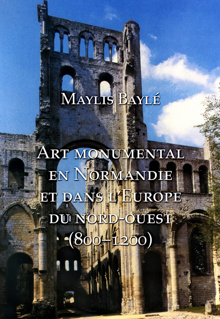 Monumental Art in Medieval Normandy and Northwestern Europe – Pindar Press