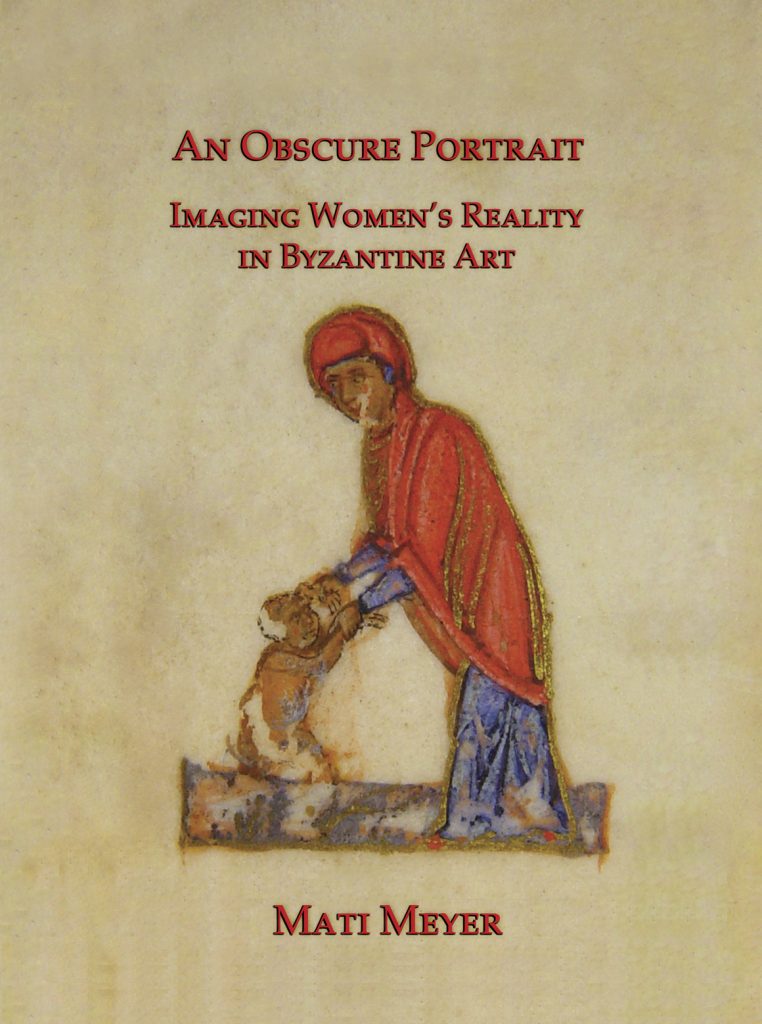 An Obscure Portrait Imaging Women’s Reality in Byzantine Art – Pindar Press